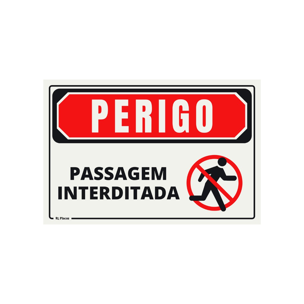 Placa Sinalização Perigo Passagem Interditada - 20x 15 Cm | Shopee Brasil
