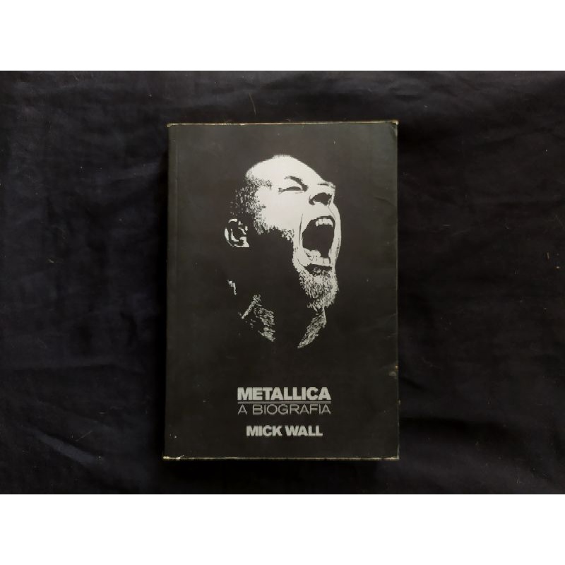 Metallica - A BIOGRAFIA - (Mick Wall) | Shopee Brasil