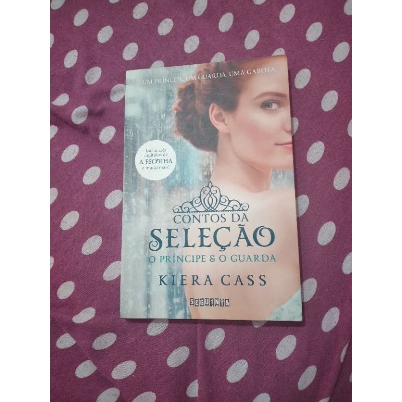 Contos Da Seleção O Príncipe E O Guarda Kiera Cass Shopee Brasil