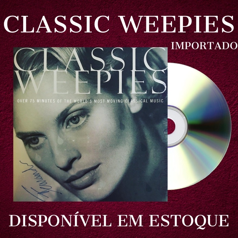 CD IMPORTADO CLASSIC WEEPIES - OVER 75 MINUTES OF THE WORLD’S MOST ...