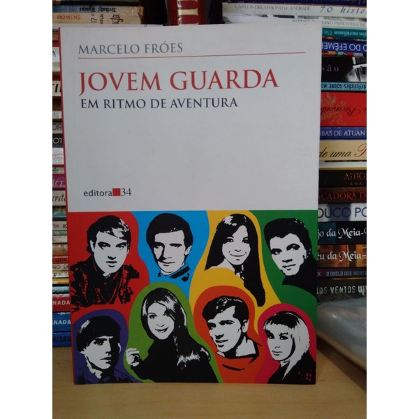 Livro - Jovem Guarda - Em Ritmo de Aventura (Marcelo Fróes) | Shopee Brasil
