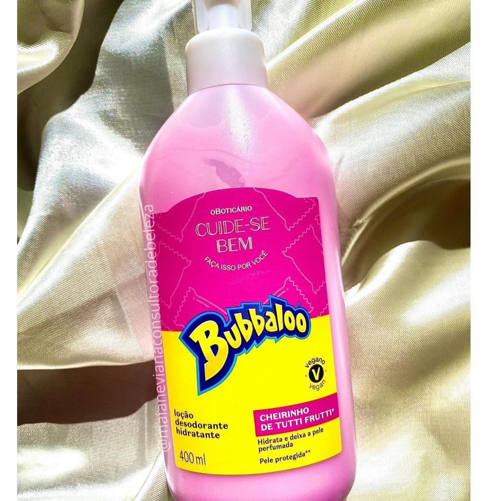 Bubbaloo Tutti Frutti O Boticário creme de pele loção desodorante ...