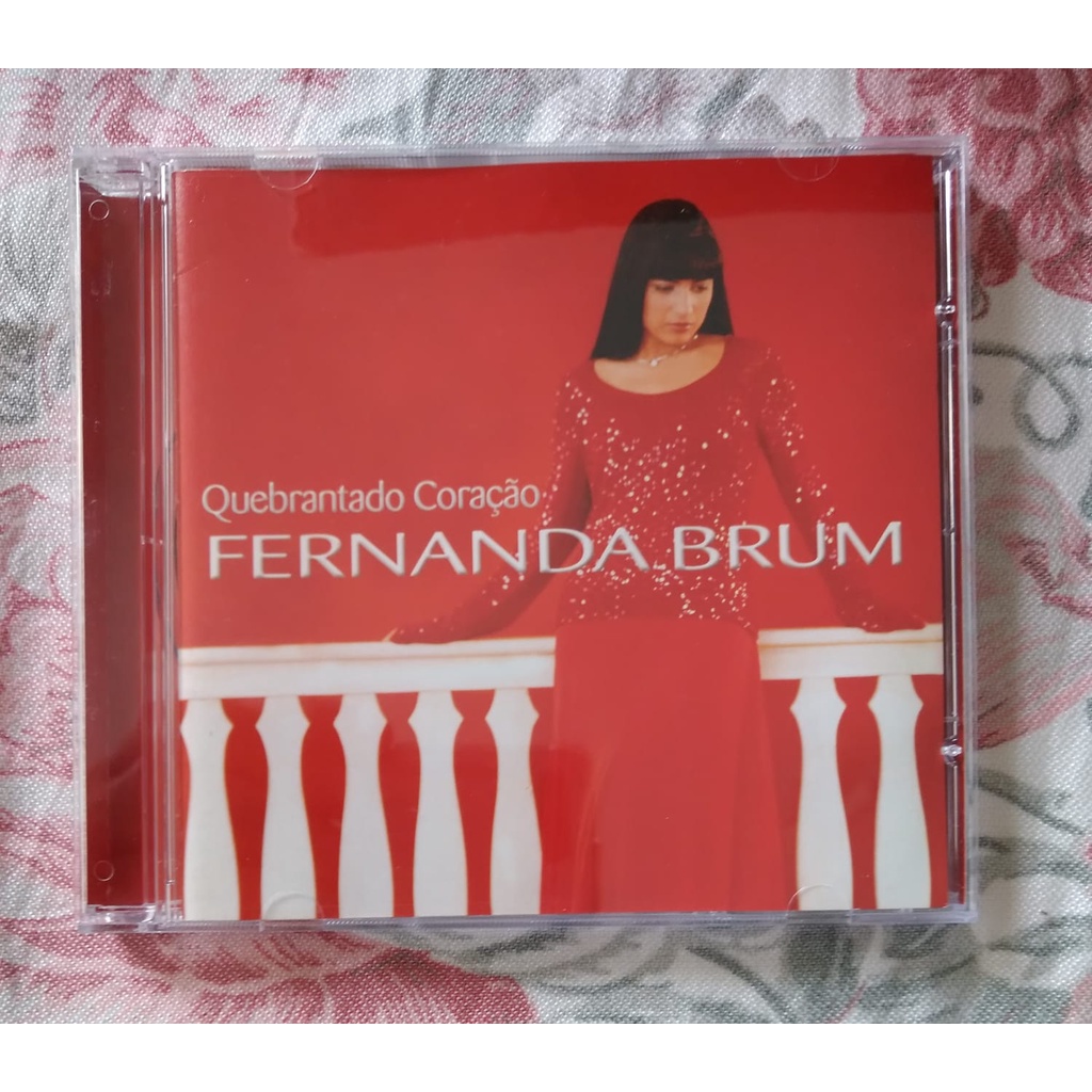 CD FERNANDA BRUM - QUEBRANTADO CORAÇÃO | Shopee Brasil