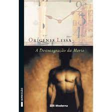 A Desintegração da Morte - Orígenes Lessa | Shopee Brasil