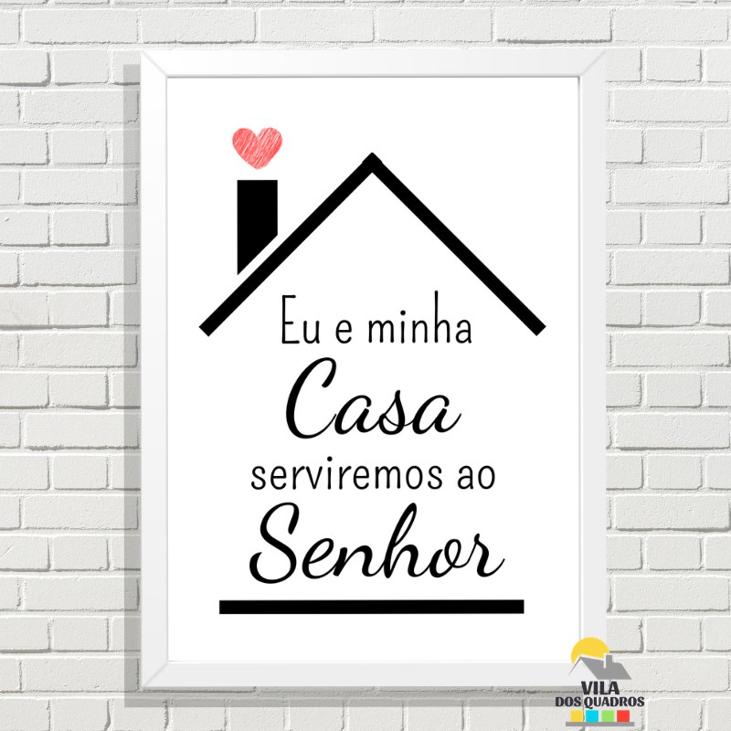 Quadro decorativo Versículo Bíblico Eu e minha casa Serviremos ao ...