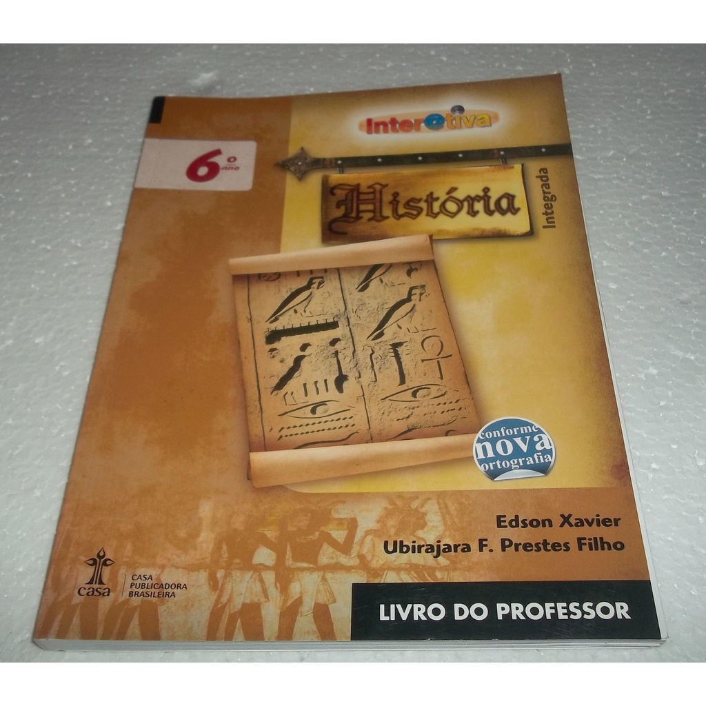 Livro História Integrada 6º - Edson Xavier - Livro do Professor - Casa Publicadora Brasileira ...