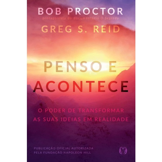 Livro Penso e acontece: O poder de transformar as suas ideias em ...