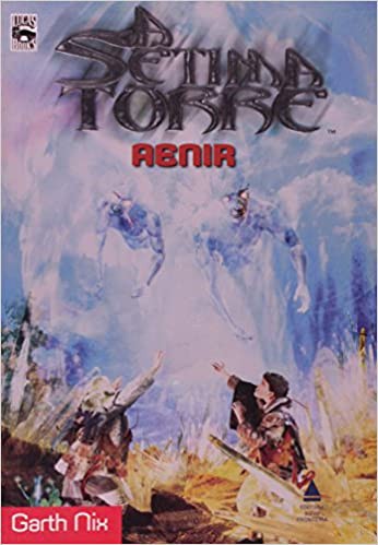 A Sétima Torre- Aenir - Volume 3 de Garth Nix pela Nova Fronteira (2002 ...