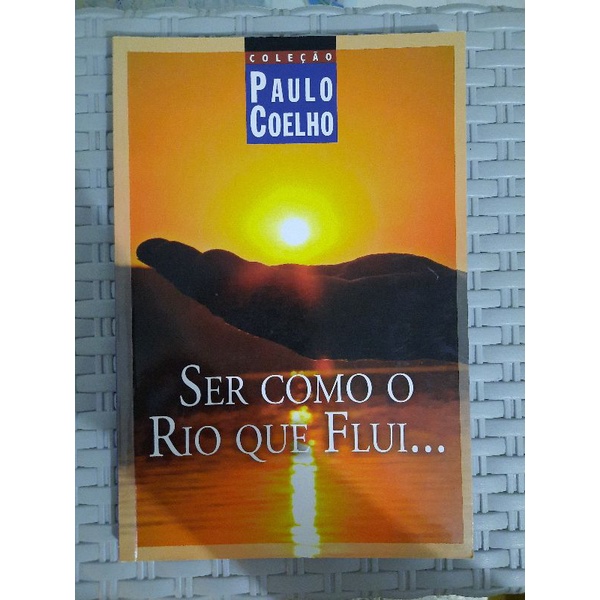 Livro Ser como o rio que flui - Paulo Coelho | Shopee Brasil