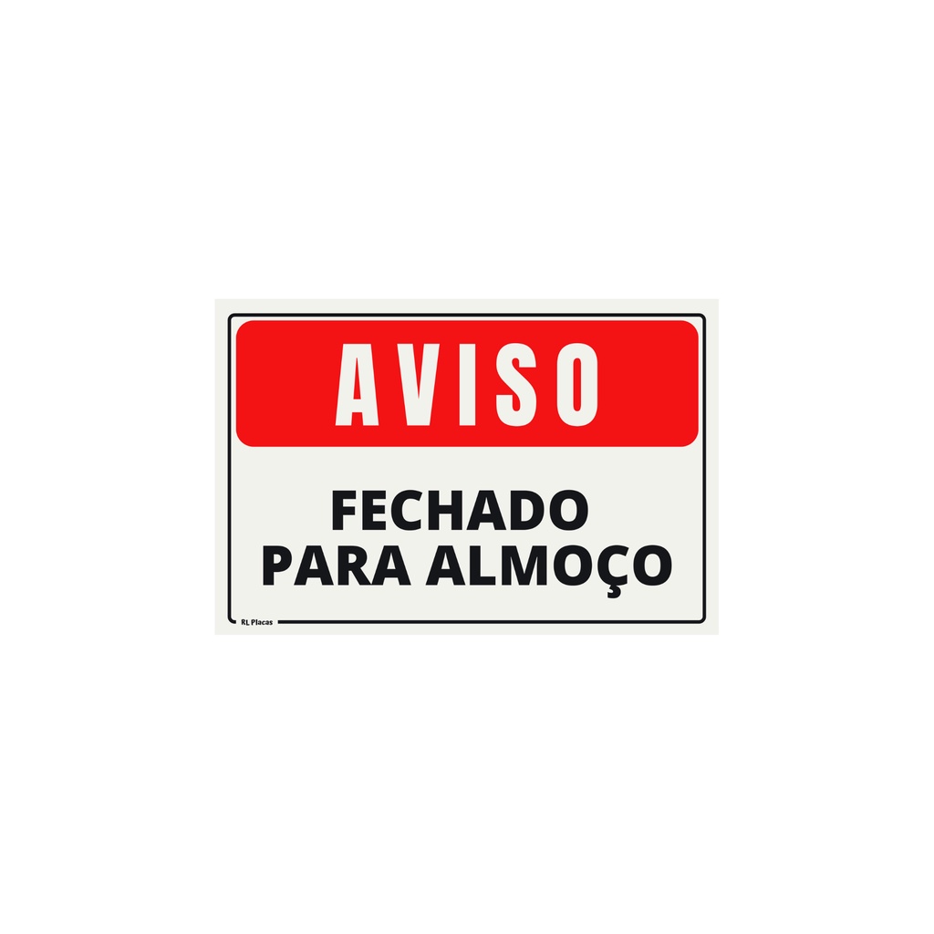 Placa Sinalização Aviso Fechado Para Almoço - Vermelha 20x30 Cm ...