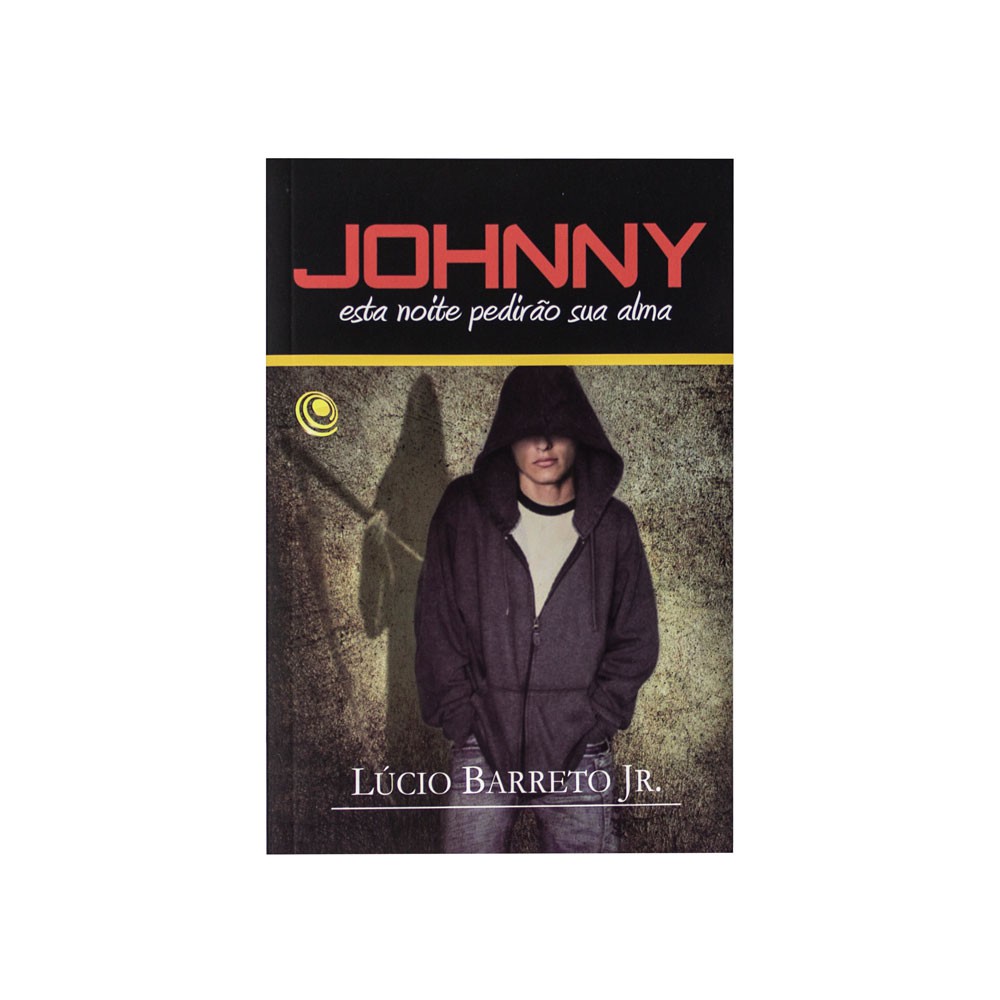 Livro: Johnny - Esta Noite Pedirao Sua Alma | Lúcio Barreto Jr | Shopee ...
