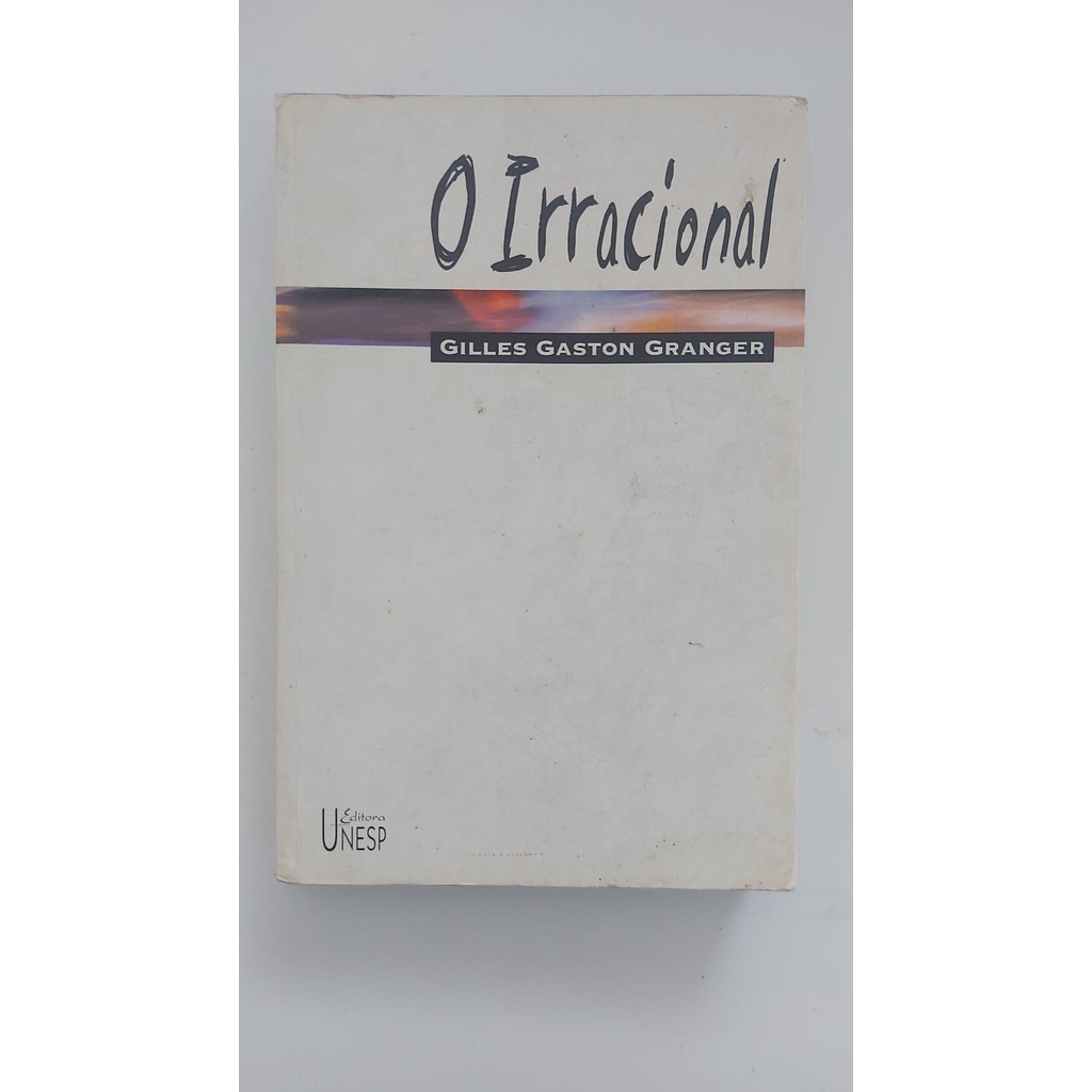 O irracional - Gilles Gaston Granger | Shopee Brasil