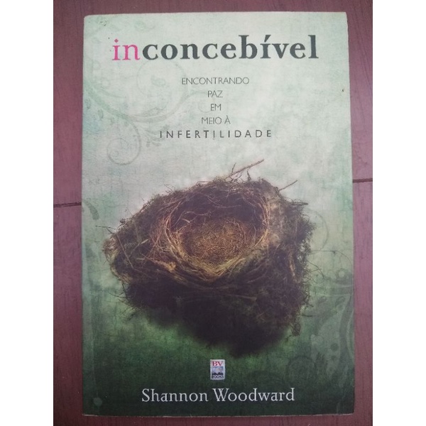 Livro Inconcebível - Shannon Woodward | Shopee Brasil