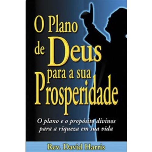 Livro O Plano De Deus Para A Sua Prosperidade - Rev. David Harris ...