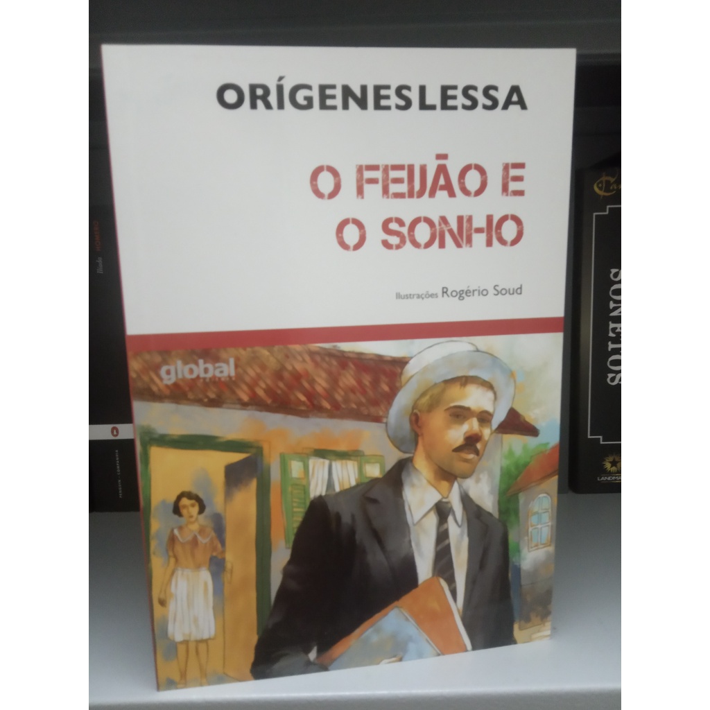 O Feijão e o Sonho - Orígenes Lessa | Shopee Brasil
