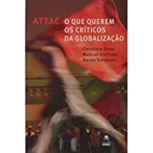 Attac - o Que Querem os Criticos da Globalizacao - Christiane Grefe e ...