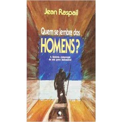 Quem Se Lembra dos Homens? autor Jean Raspail | Shopee Brasil