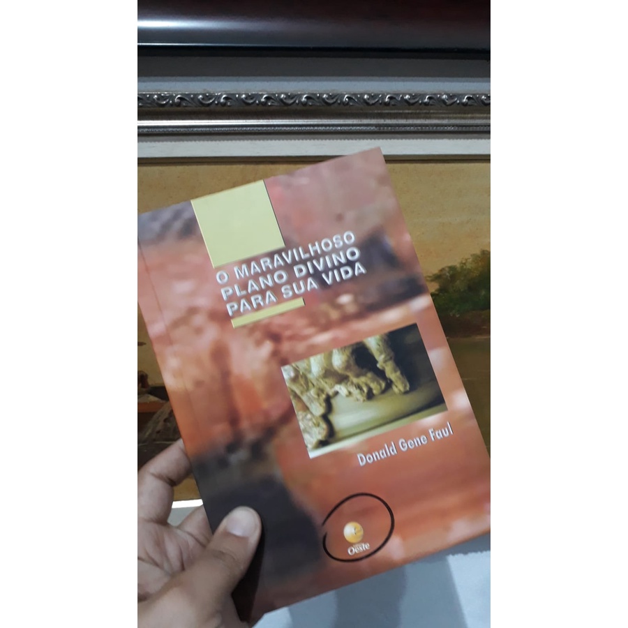 O Maravilhoso Plano Divino para Sua Vida - Donald Gene Faul | Shopee Brasil