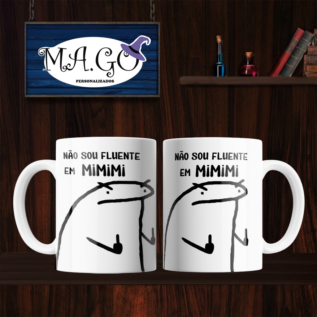 CANECA FRASES DIVERTIDAS - MEME FLORK MIMIMI | Shopee Brasil