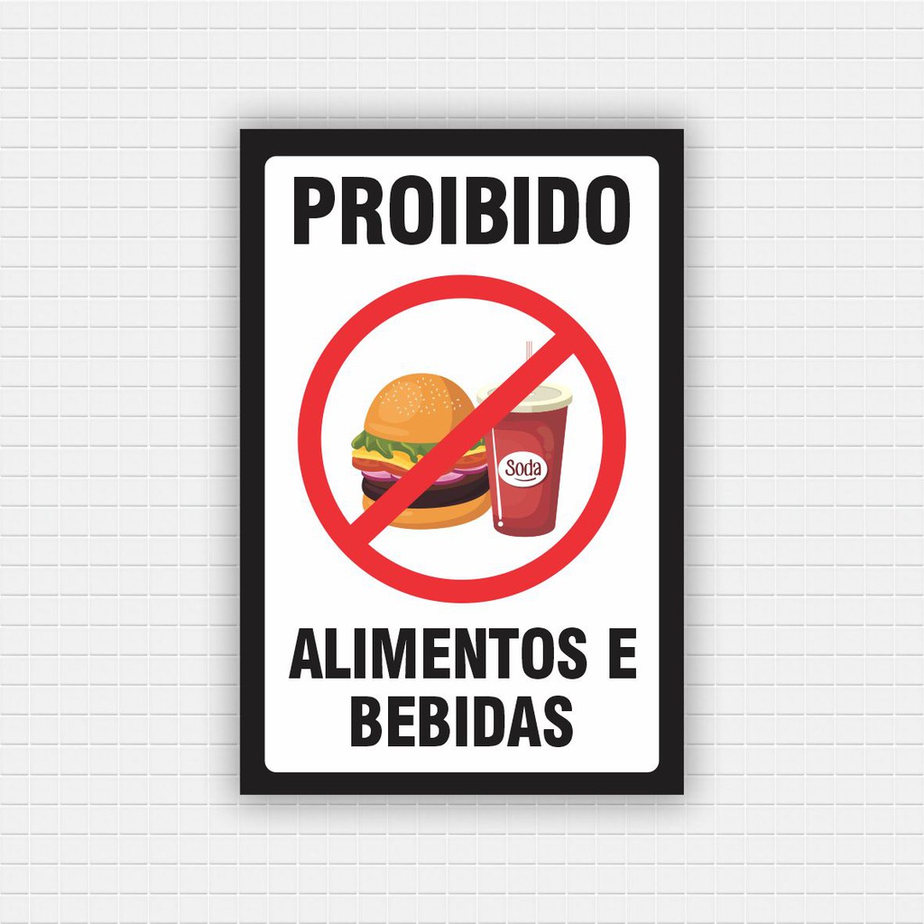 Placa Proibido Alimentos E Bebidas 20x30 | Shopee Brasil
