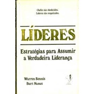 LIDERES ESTRATEGIAS PARA ASSUMIR A VERDADEIRA LIDERANÇA autor WARREN ...