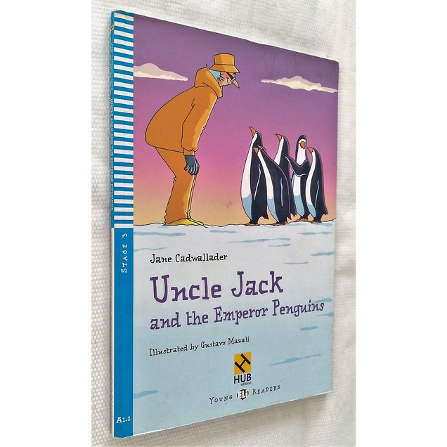 Uncle Jack and the Emperor Penguins. Hub Young Eli Readers. Stage 3 A1 ...