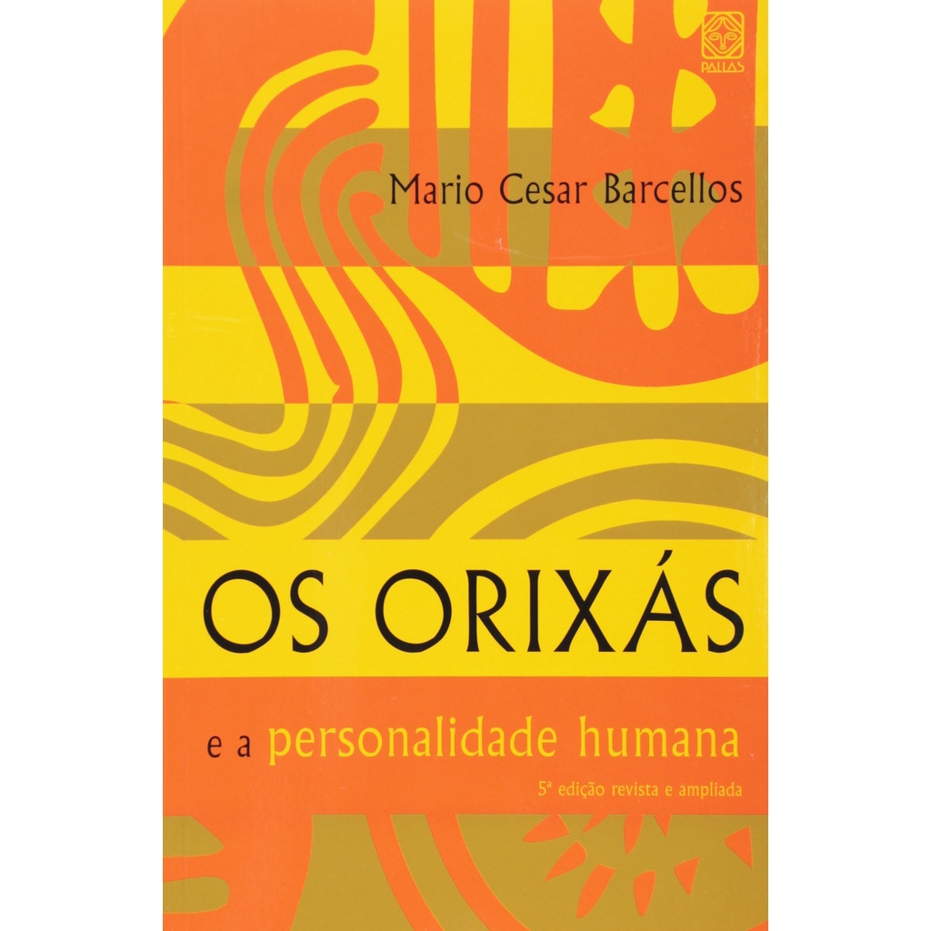 Os Orixás e a Personalidade Humana - Mario Cesar Barcellos | Shopee Brasil