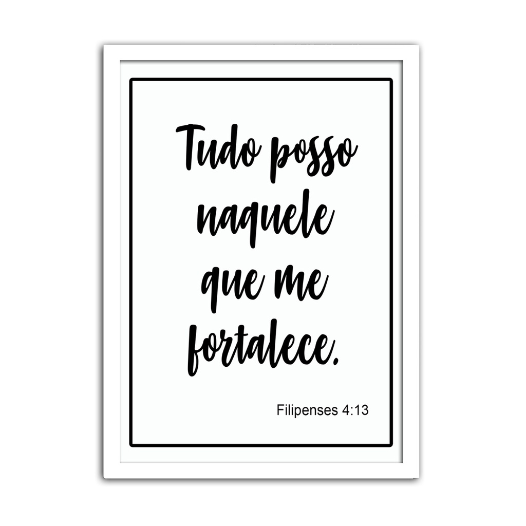 Quadro Decorativo Tudo Posso Naquele Que Me Fortalece - Filipenses 4:13 ...