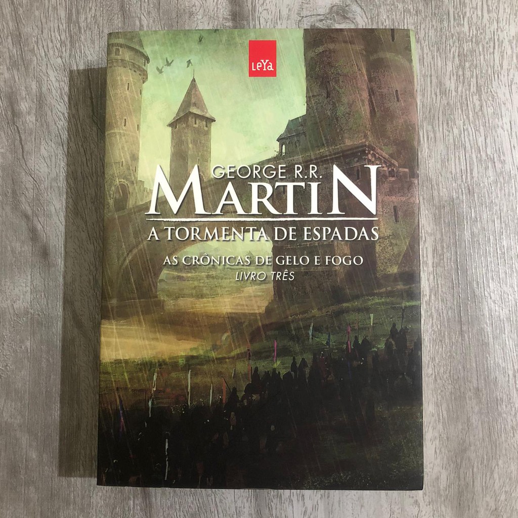 A Tormenta de Espadas Livro 3 - As Crônicas de Gelo e Fogo (George R. R ...