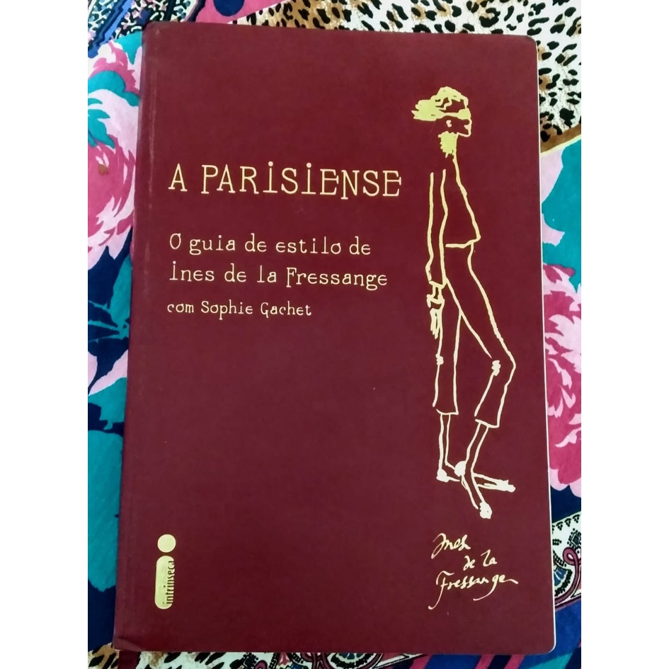 A Parisiense - O guia de estilo de Ines de la Fressange | Shopee Brasil