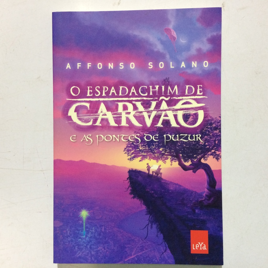 O Espadachim de Carvão e as Pontes de Puzur autor Affonso Solano ...