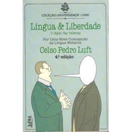 Língua e Liberdade: o gigolô das palavras: para uma nova concepção da ...