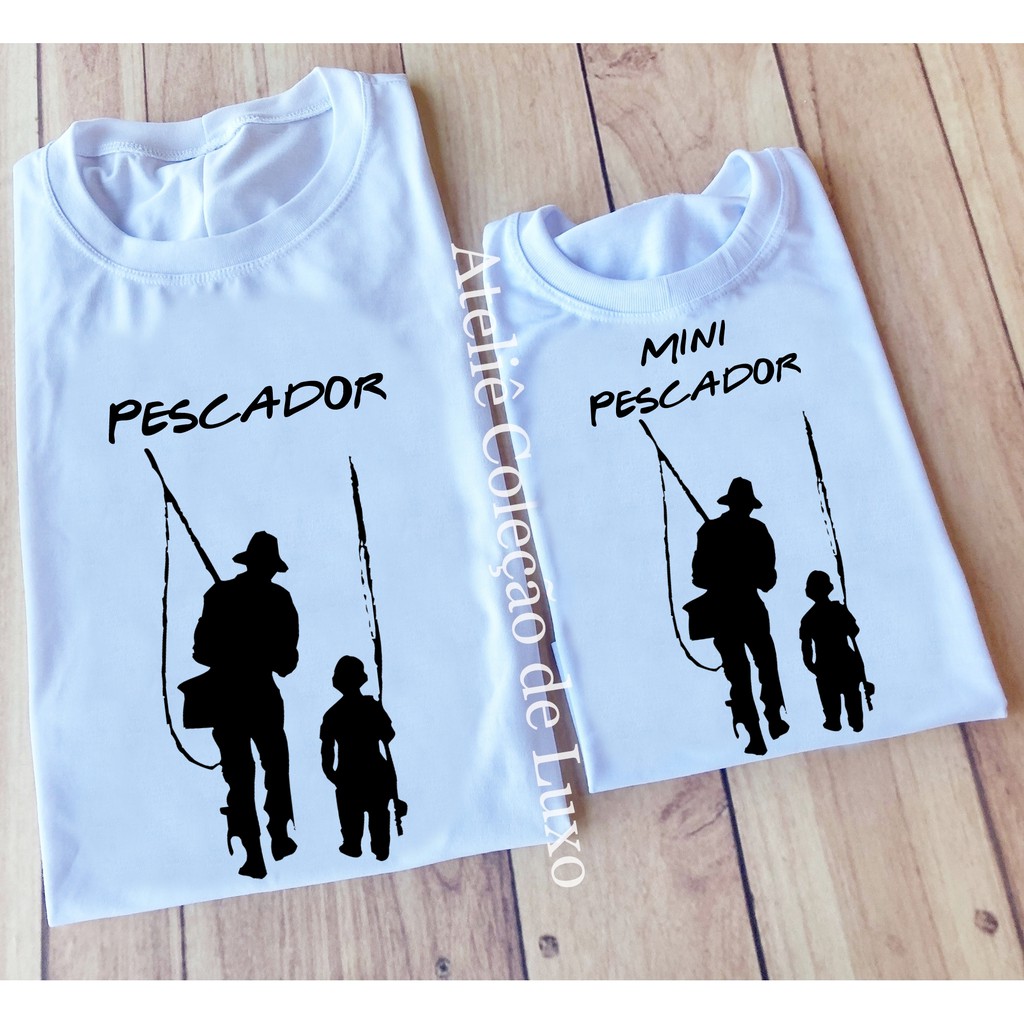 Conjunto Pai E Filho Pescado Mini Pescador Dia Dos Pais Shopee