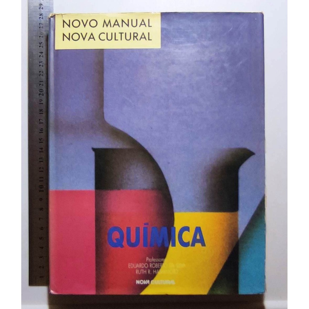 Química - Novo Manual Nova Cultural, Professores: Eduardo Roberto da ...