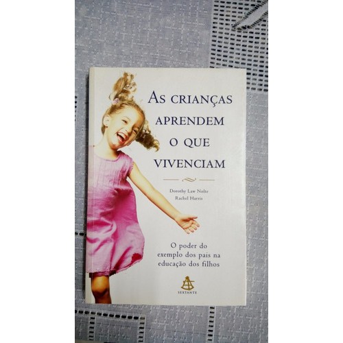 Livro -As Crianças Aprendem o que Vivenciam Autor: Harris, Rachel ...