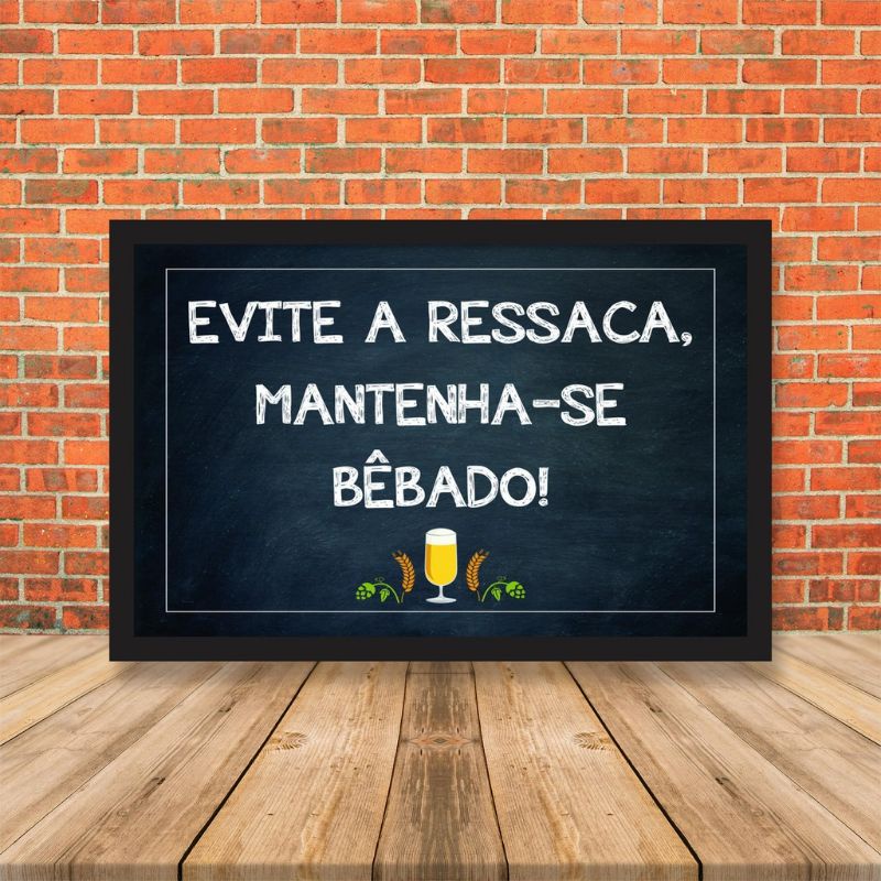 Placa decorativa em mdf Evite a ressaca Mantenha-se Bêbado | Shopee Brasil