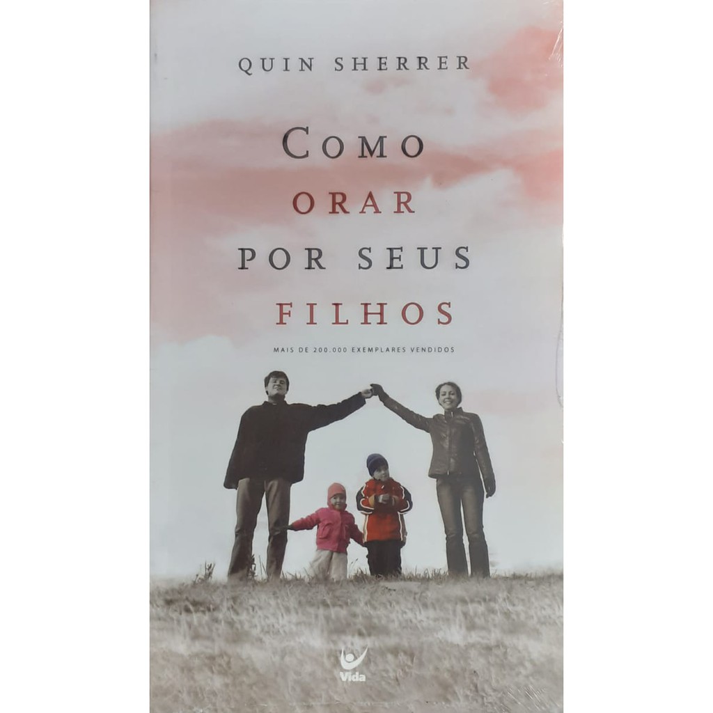 Livro: Como Orar Por Seus Filhos | Quin Sherrer | Promoção | Shopee Brasil