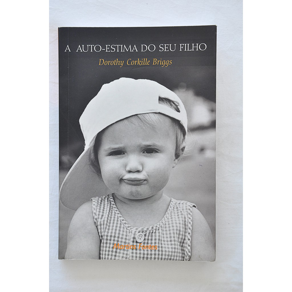 A Auto-estima do seu Filho / Dorothy Corkille / Martins Fontes | Shopee ...
