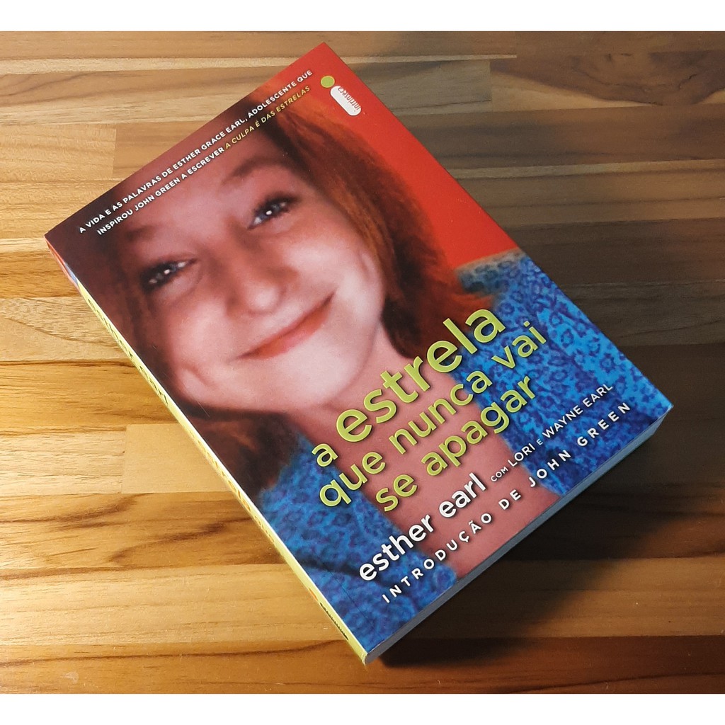 Livro A Estrela Que Nunca Vai Se Apagar - Esther Earl | Shopee Brasil