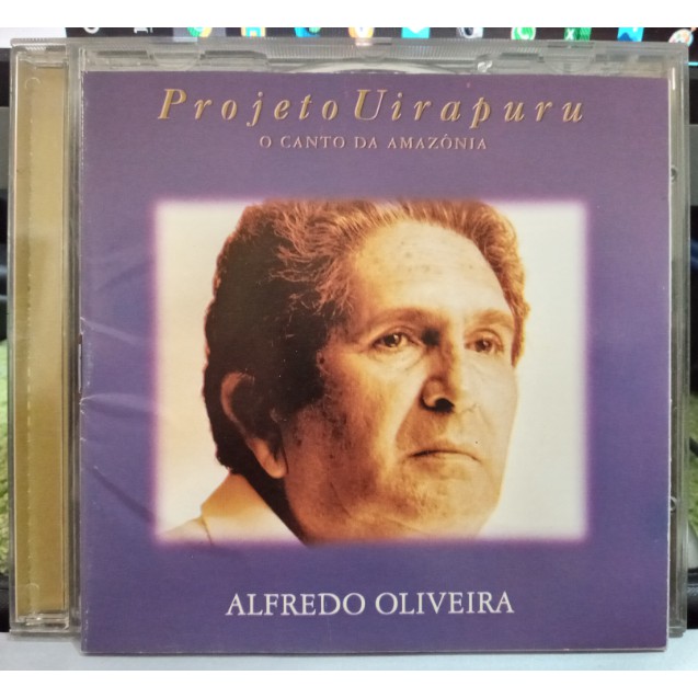 CD Alfredo Oliveira - O Canto da Amazônia (Projeto Uirapuru) | Shopee Brasil