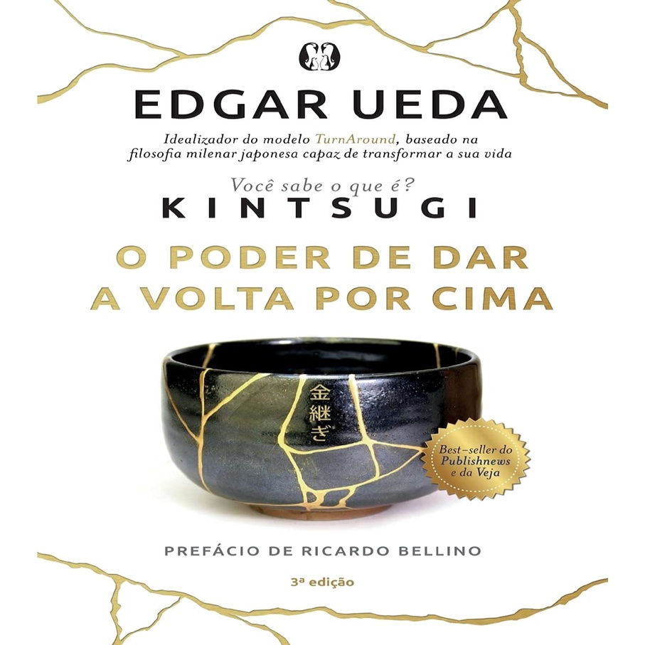 Kintsugi - O poder de dar a volta por cima autor Edgar Ueda | Shopee Brasil