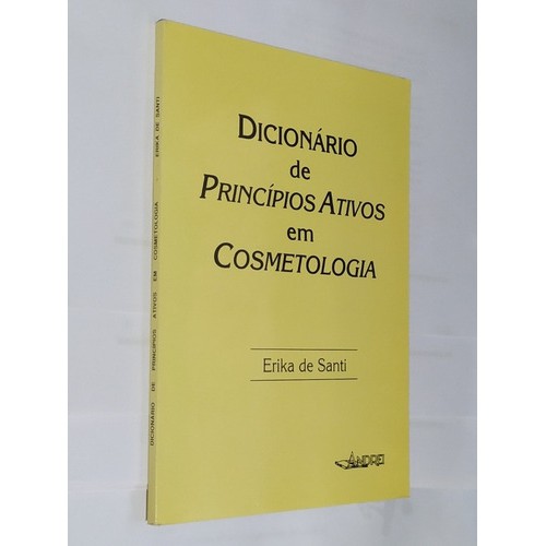 Dicionário De Princípios Ativos Em Cosmetologia | Shopee Brasil