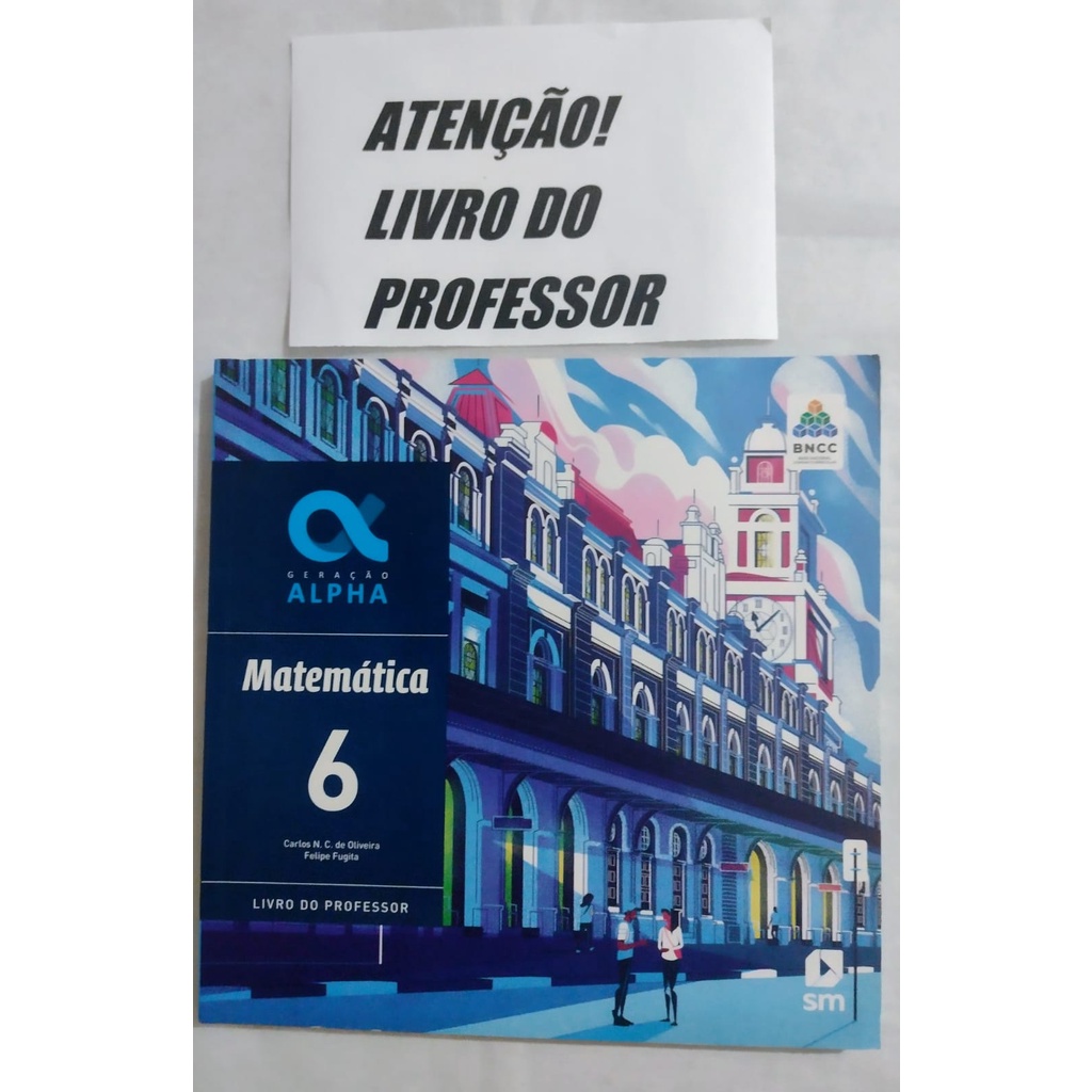 GERAÇÃO ALPHA MATEMÁTICA 6º ANO - LIVRO DO PROFESSOR | Shopee Brasil