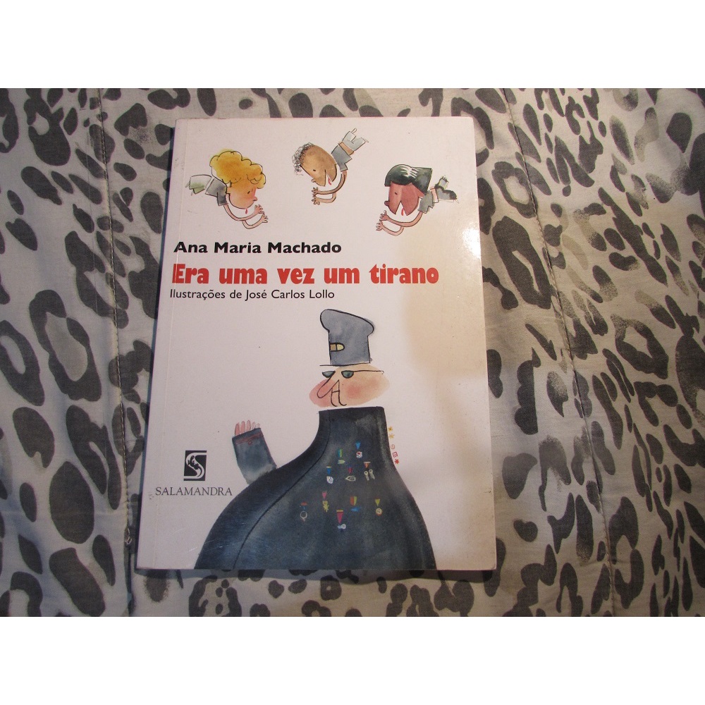 Livro: Era uma vez um tirano Autor: Ana Maria Machado | Shopee Brasil Livro: Era uma vez um tirano Autor: Ana Maria Machado | Shopee Brasil