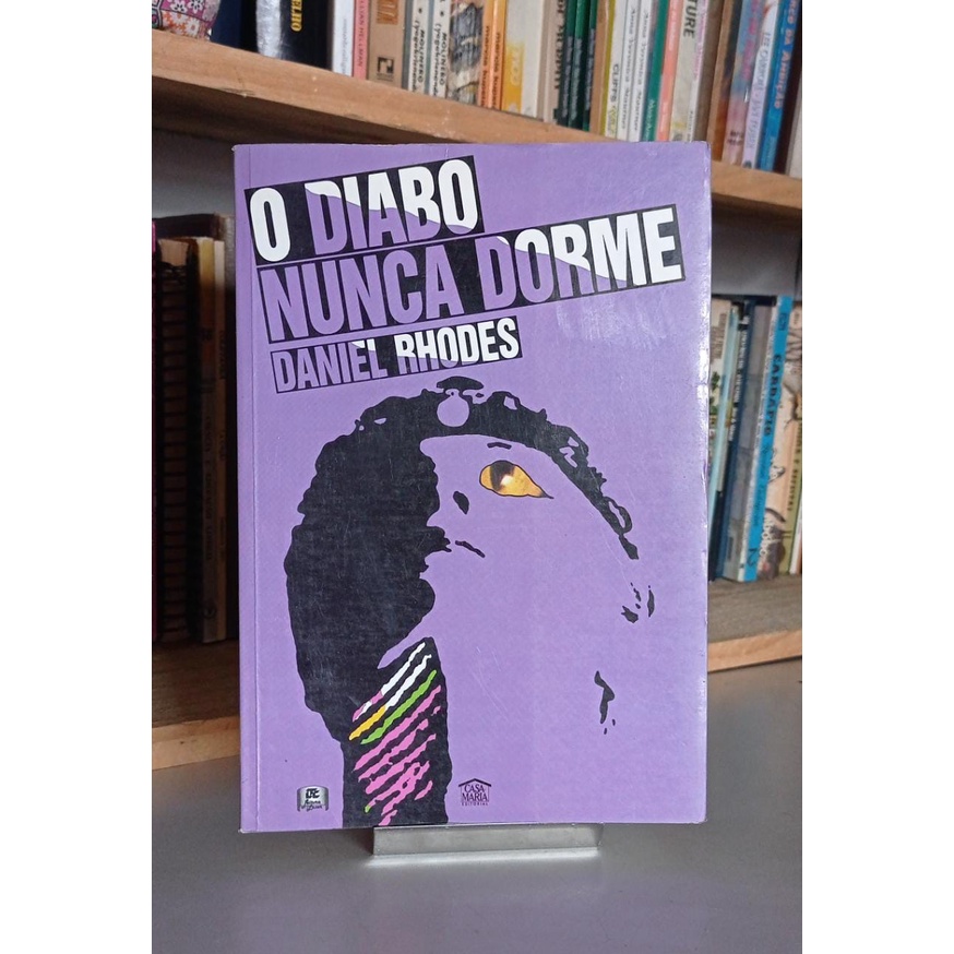 O Diabo Nunca Dorme Daniel Rhodes | Shopee Brasil