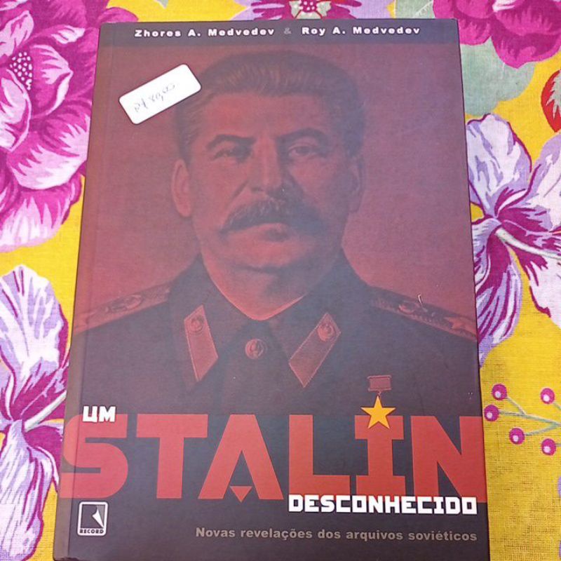 um Stalin Desconhecido ~> Novas revelações dos arquivos soviéticos ...