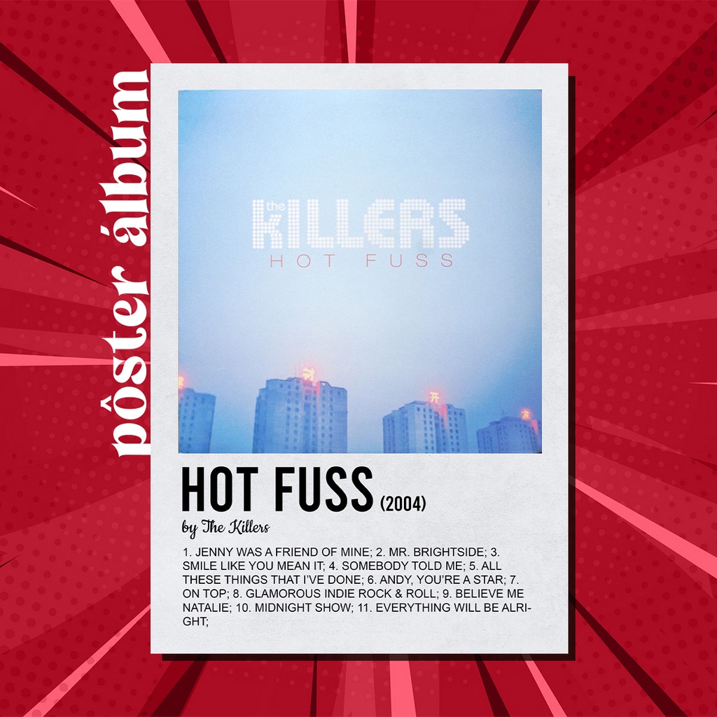 Pôster Álbum Hot Fuss - The Killers | Shopee Brasil