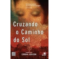 Cruzando o Caminho Do Sol - Corban Addison | Shopee Brasil