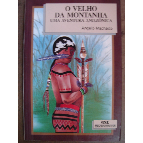 O Velho Da Montanha Uma Aventura Amazônica Angelo 165 | Shopee Brasil
