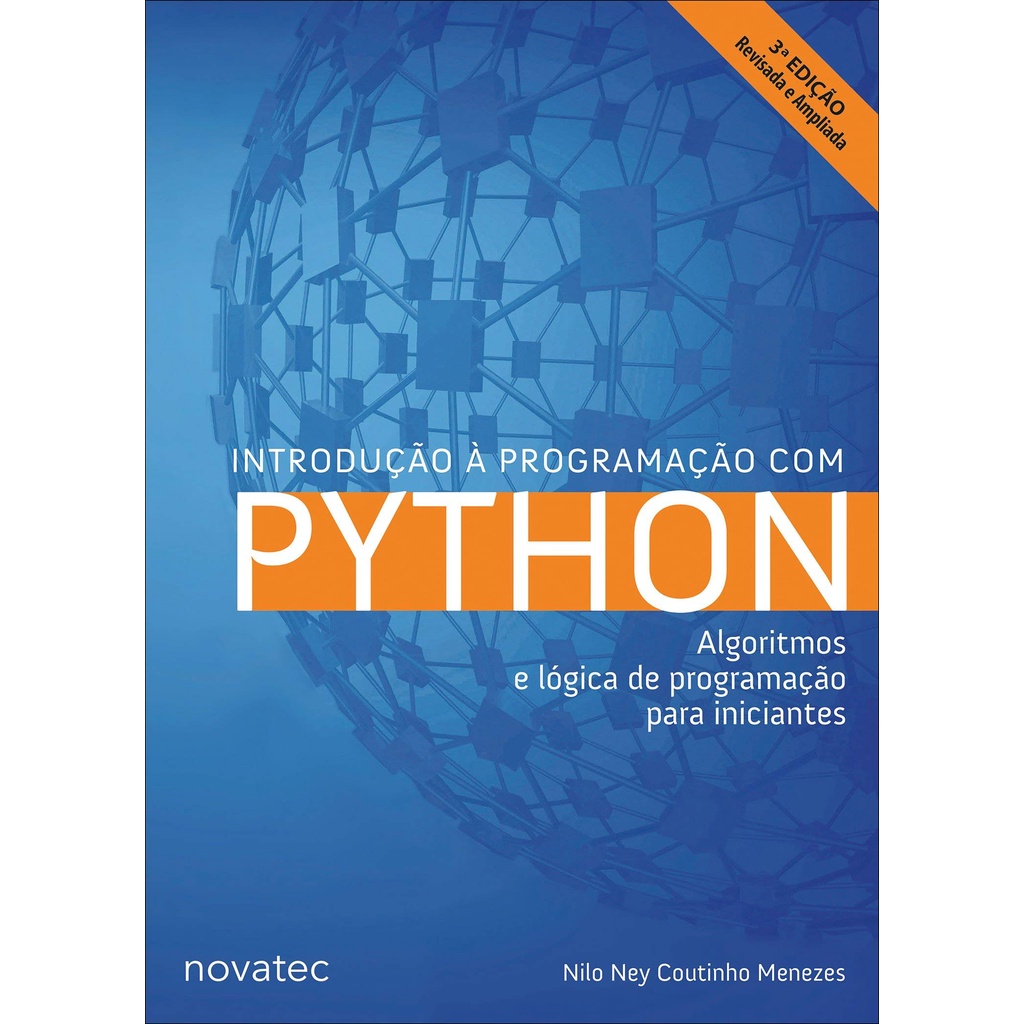 Introdução à Programação Com Python Algoritmos E Lógica De Programação 4008